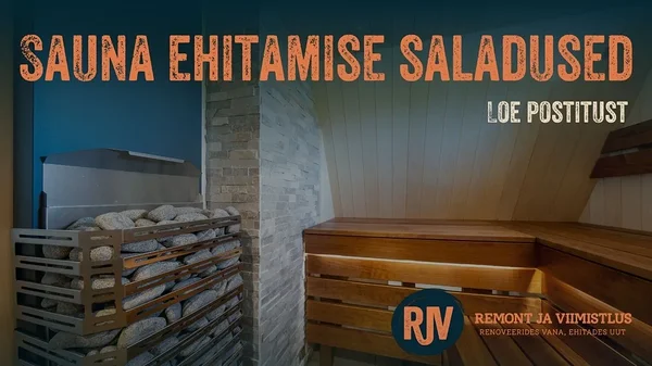 Remont Ja Viimistlus – Sauna ehitamise saladused